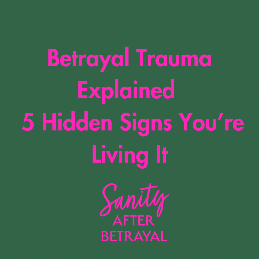 Betrayal Trauma Explained | 5 Hidden Signs You’re Living It | Sanity ...