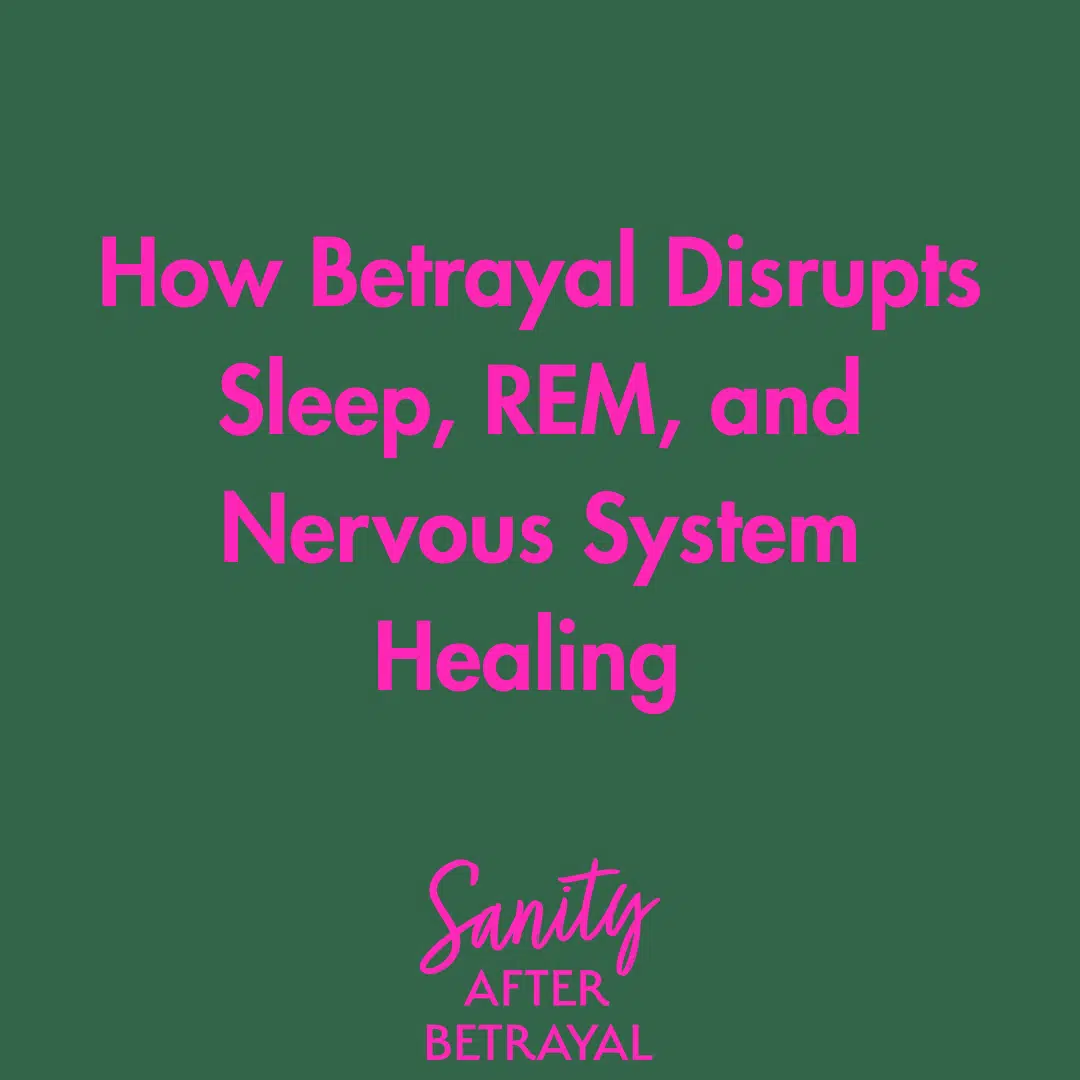How Betrayal Disrupts Sleep, REM, and Nervous System Healing | Trauma ...